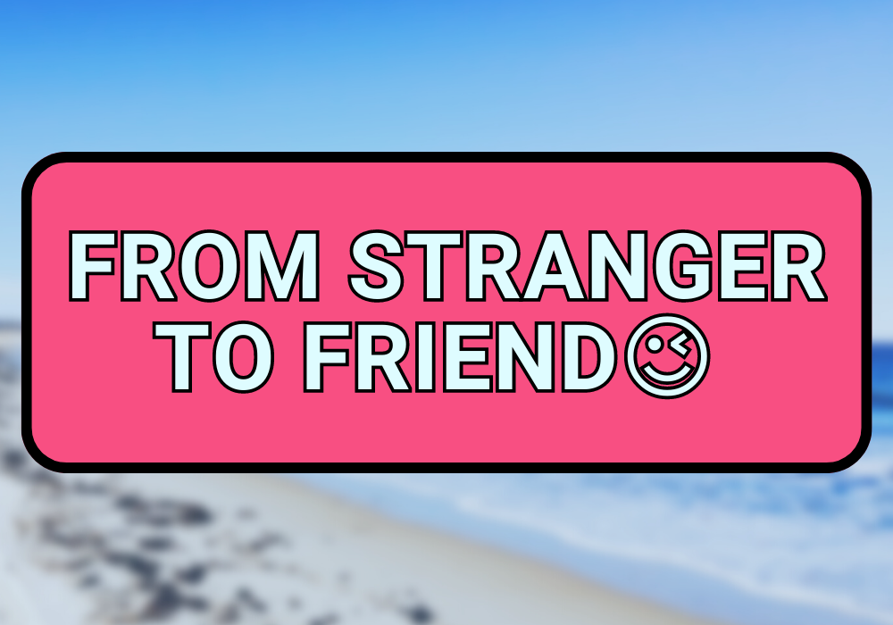 From Stranger To Friend: Nurturing Relationships Built Through Random ...